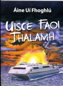 Uisce faoi Thalamh (Foghlaimeoirí Fásta/Adult Learners) - An Ceathrú Póilí