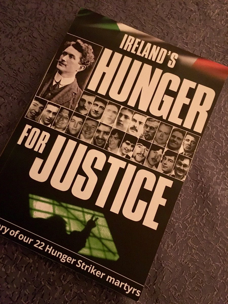 Ireland’s Hunger for Justice The Story of our 22 Hunger Striker Martyrs ...